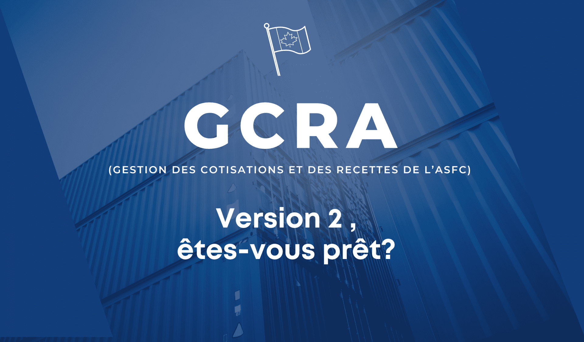 GCRA – Gestion des cotisations et des recettes de l’ASFC (CARM ...